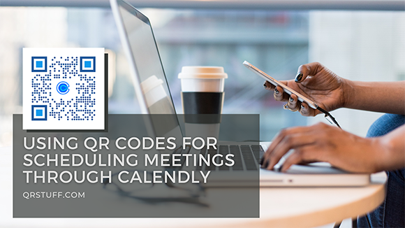 Calendly QR Codes: Online QR Code Generator | QRStuff