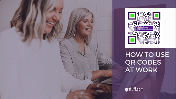 How to Use QR Codes at Work? - QRStuff.com