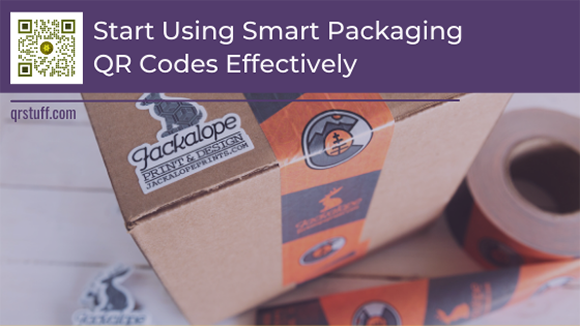 Start Using Smart Packaging QR Codes Effectively - QRStuff.com